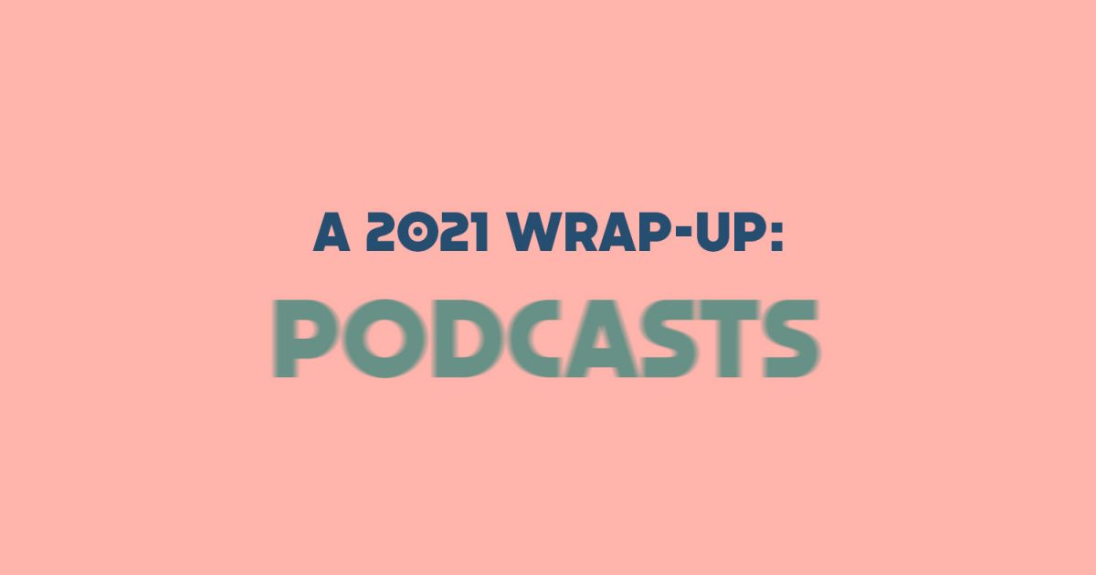 A 2021 wrap-up: