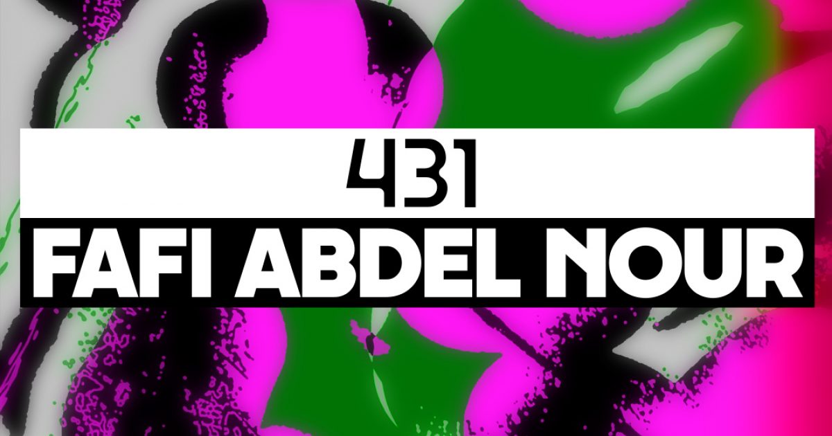 Dekmantel Podcast 431 - Fafi Abdel Nour