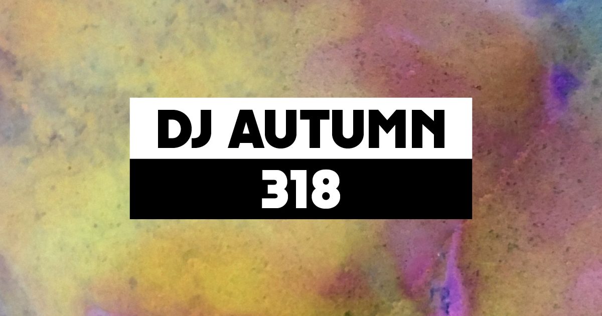 Dekmantel Podcast 318 - DJ Autumn